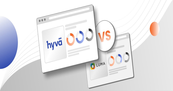 Hyvä vs. Luma Magento Theme Comparison: The Battle Royale